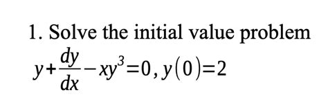 solved 1 solve the initial value problem