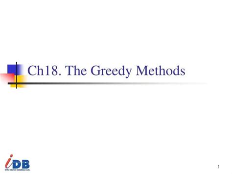 Ppt Ch18 The Greedy Methods Powerpoint Presentation Free Download