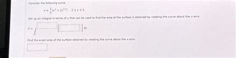 Consider The Following Curve X 31 Y2 2 3 2 1≤y≤4 Set