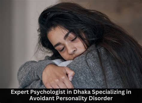 Expert Psychologist In Dhaka Specializing In Avoidant Personality Disorder Raju Akon