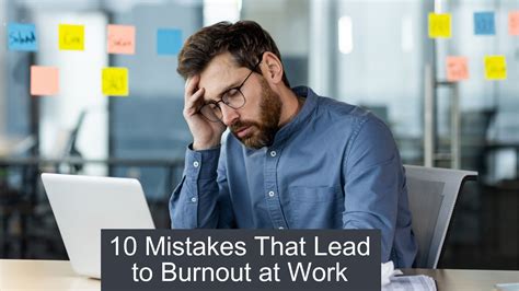10 Mistakes That Lead To Burnout At Work Enhance Training