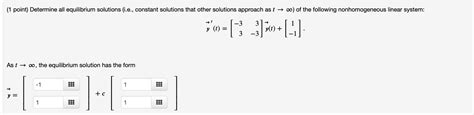 Solved Point Determine All Equilibrium Solutions I E Chegg Com