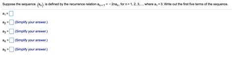 solved suppose the sequence {an} is defined by the