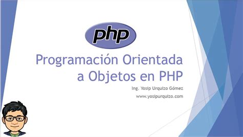 Programación Orientado A Objetos En Php Yosip Urquizo