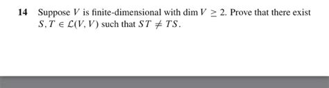 Solved 14 Suppose V Is Finite Dimensional With Dim V