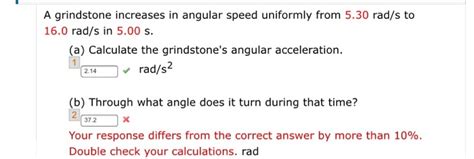 solved a grindstone increases in angular speed uniformly