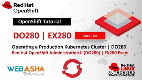 Webasha Technologies On Linkedin Openshift Do280 Tutorial Complete