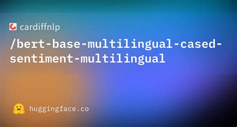 Cardiffnlpbert Base Multilingual Cased Sentiment Multilingual