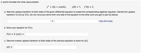 solved 1 point consider the initial value problem y 16y