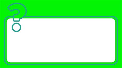 4k Animation Of Question Template Blank Space On Green Screen Chroma