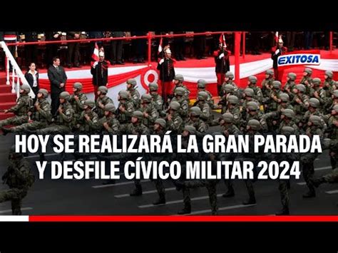 🔴🔵fiestas Patrias 2024 Hoy Se Realizará La Gran Parada Y Desfile
