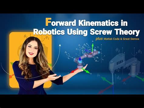 Free Video Forward Kinematics In Robotics Using Screw Theory Matlab