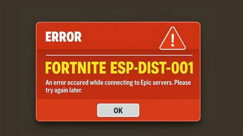 Fortnite Esp Dist 001 Error Causes And How To Fix It Fast