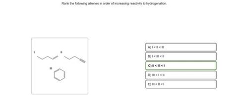 Solved Rank The Following Alkenes In Order Of Increasing
