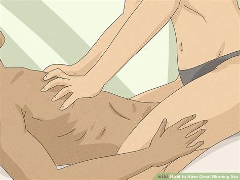 3 Easy Ways To Have Great Morning Sex WikiHow