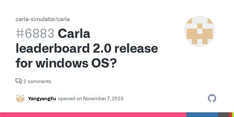 Carla Leaderboard 20 Release For Windows Os · Issue 6883 · Carla Simulatorcarla · Github