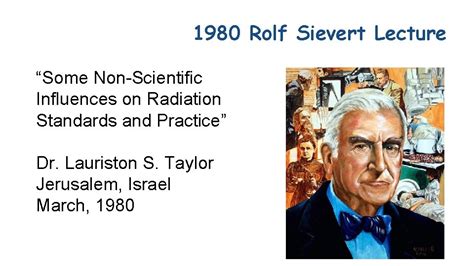 1980 Rolf Sievert Lecture Some Nonscientific Influences On
