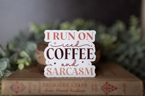 Funny Coffee Sticker Coffee Lover Decal T For Her Sarcasm Decal Coffee Sticker I Run On