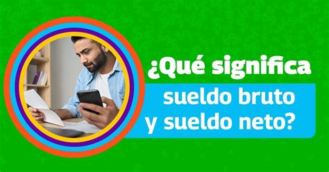 Conoce La Diferencia Entre Sueldo Bruto Y Neto Dimex