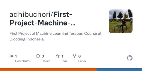 Github Adhibuchorifirst Project Machine Learning Terapan First