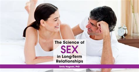 The Science Of Sex In Long Term Relationships