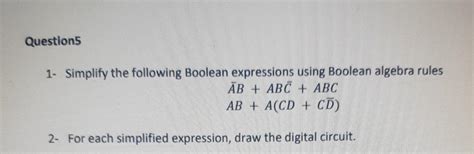 Solved Question Simplify The Following Boolean Chegg