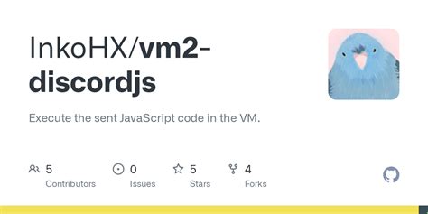 Github Inkohxvm2 Discordjs Execute The Sent Javascript Code In The Vm