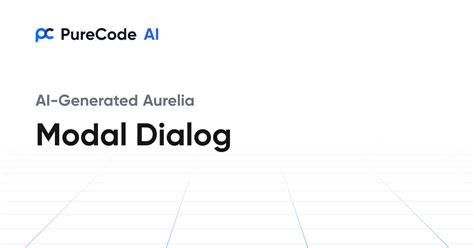 build great aurelia modal dialog components faster using ai tools