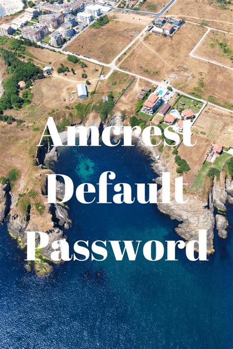 Amcrest Default Password Securities Cameras