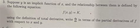 Solved 3 Suppose Y Is An Implicit Function Of X And The Chegg Com
