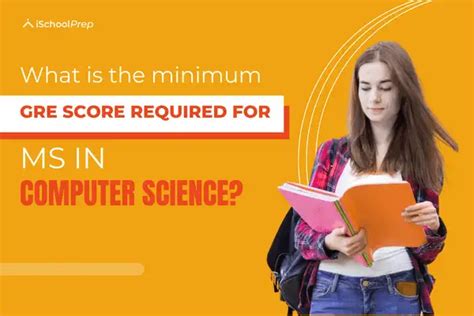 Gre Scores For Ms Cs Programs Everything You Should Know
