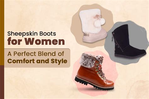 Sheepskin Boots For Women A Perfect Blend Of Comfort And Style