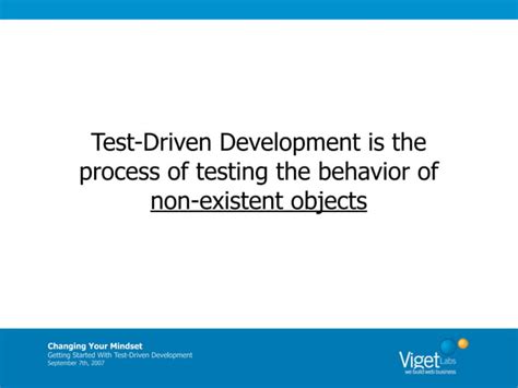 Changing Your Mindset Getting Started With Test Driven Development PPT