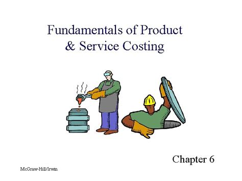 Fundamentals Of Product Service Costing Chapter 6 Mc