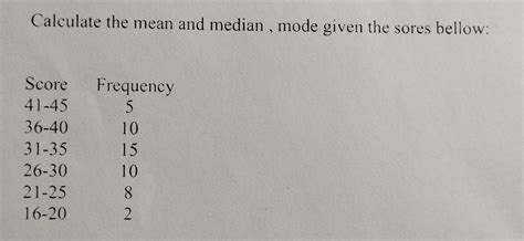 Calculate The Mean And Median Mode Given The StudyX