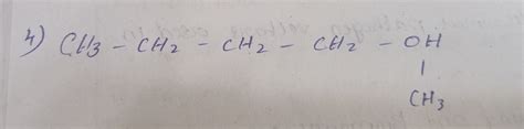 draw the structure of the compound with the formula ch3 ch2 ch2 ch2 oh