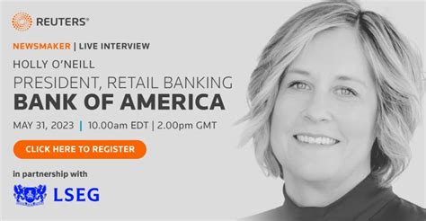 bank of america s president of retail banking holly o neill will join