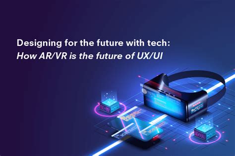 How Arvr Is The Future Of Uxui In 2023 Strate