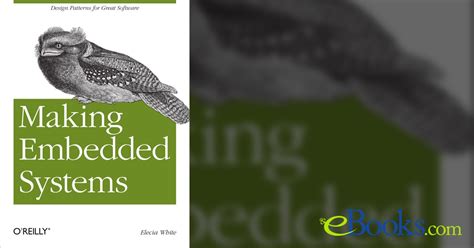 Making Embedded Systems By Elecia White Ebook