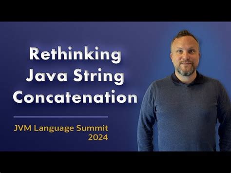 Free Video Rethinking Java String Concatenation Jvm Language Summit 2024 From Java Class