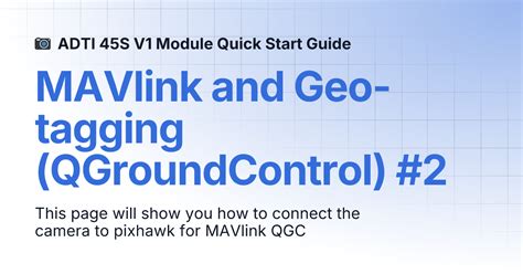 Mavlink And Geo Tagging Qgroundcontrol 2 Adti 45s V1 Module Quick Start Guide