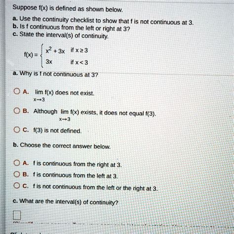 Suppose Fx Is Defined As Shown Below A Use The Continuity Checklist To Show That F Is Not