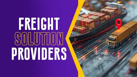 Importance Of Freight Solution Providers A Comprehensive Guide