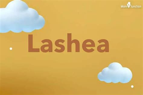 Explore Lashea Meaning Origin And Popularity