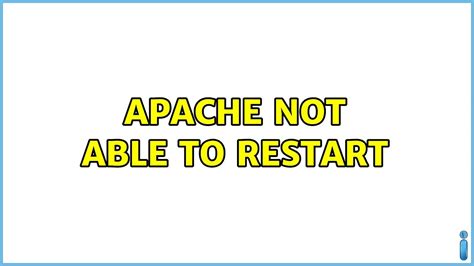 Ubuntu Apache Not Able To Restart 6 Solutions Youtube