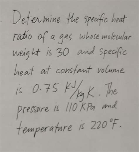 solved determine the specific heat ratio of a gas