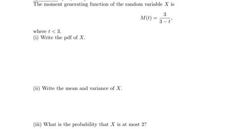 solved the moment generating function of the random variable