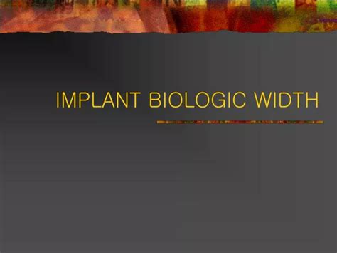 Ppt Implant Biologic Width Powerpoint Presentation Free Download Id 6305504