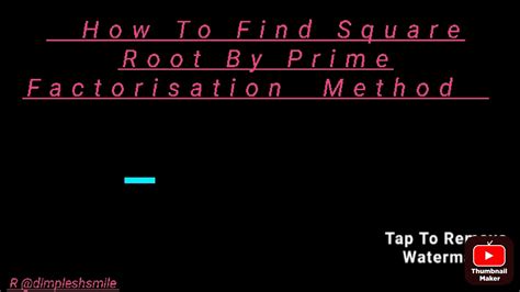 Square Root Square Root Kaise Nikale Square Root By Prime Factorization Method Youtube