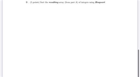 Solved 10 Points Max Heap A 5 Points Given The